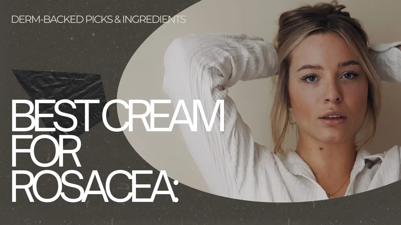 Best Cream for Rosacea: Derm-Backed Picks & Ingredients - The Korean ...