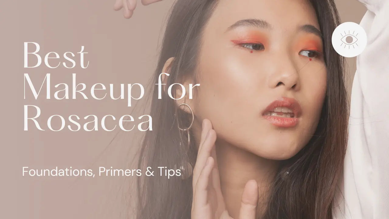 Best Makeup for Rosacea: Foundations, Primers & Tips - The Korean – The ...