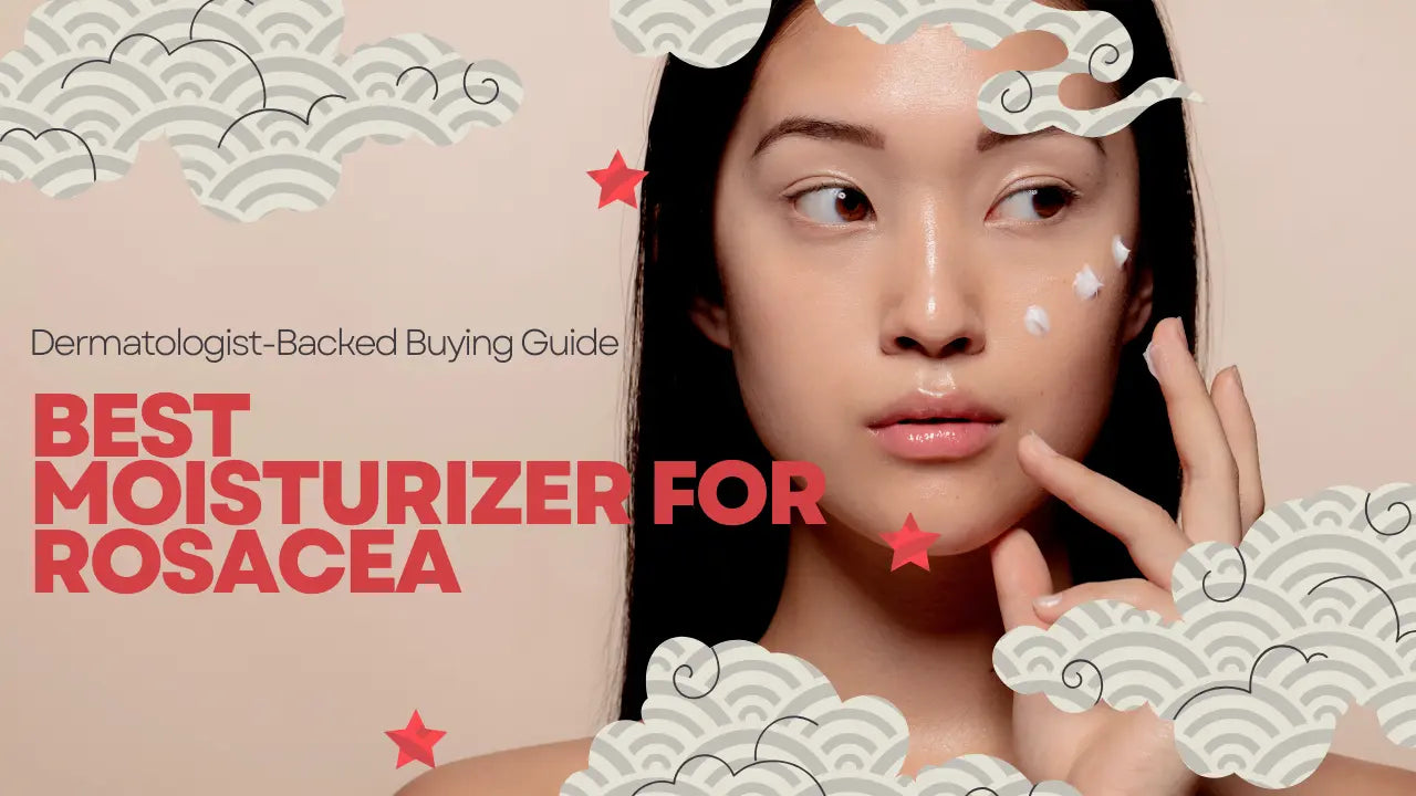 Best Moisturizer for Rosacea: Dermatologist-Backed Buying Guide - The ...